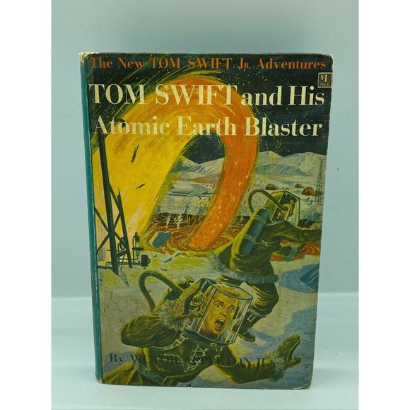 Other | Tom Swift And His Atomic Earth Blaster By Victor Appleton Ii ...